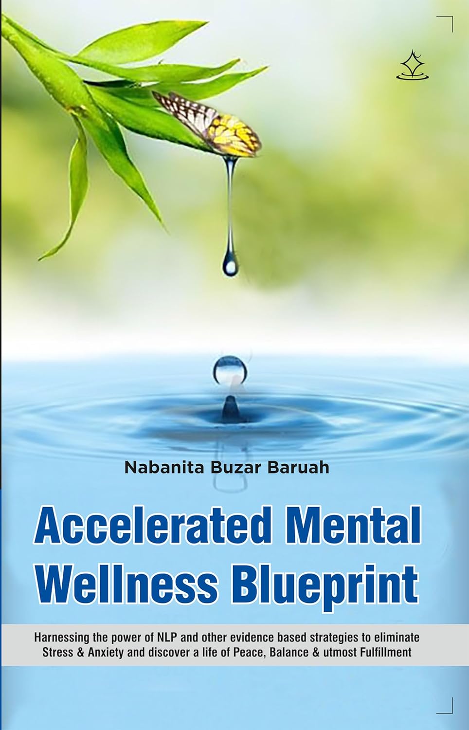 Accelerated Mental Wellness Blueprint: Harnessing the power of NLP ...