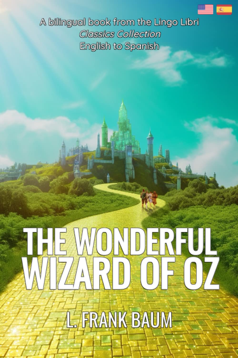 The Wonderful Wizard of Oz (Translated): English - Spanish Bilingual ...