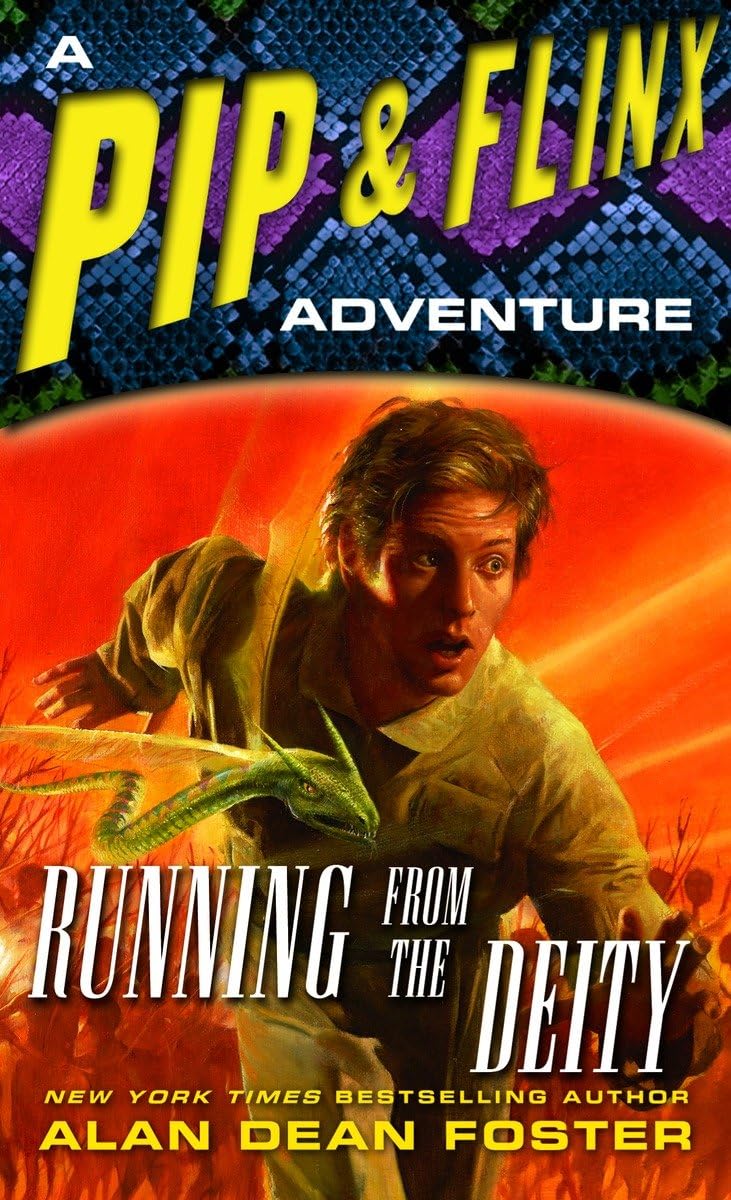 Running from the Deity: A Pip & Flinx Adventure (Adventures of Pip ...