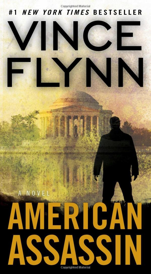 American Assassin: A Thriller (1) (A Mitch Rapp Novel): Flynn, Vince ...