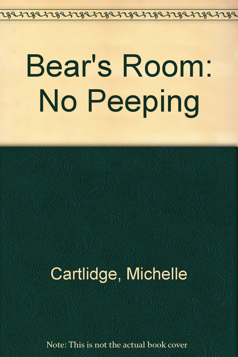Bear's Room: No Peeping - Cartlidge, Michelle | 9780416453904 | Amazon ...