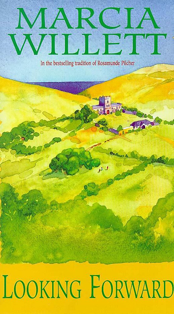 Looking Forward (The Chadwick Family Chronicles): Willett, Marcia ...