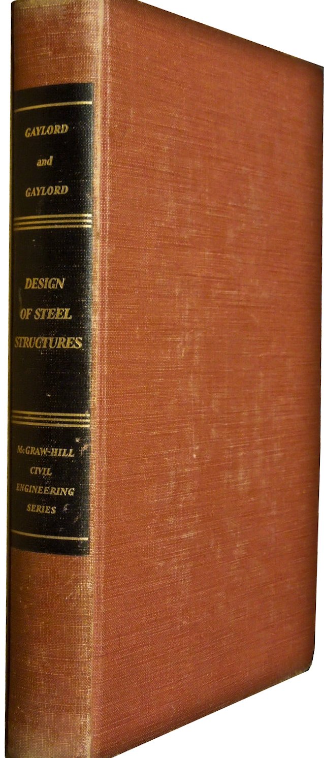 Design of Steel Structures: Gaylord, Edwin H.; Gaylord, Charles N ...