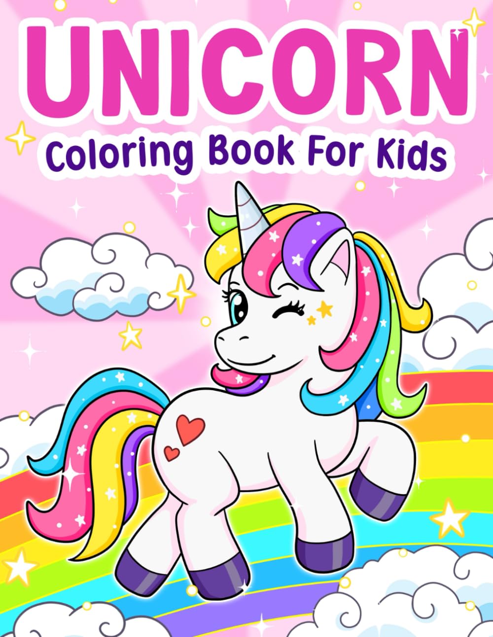Unicorn: Cute, Fun, and Magical Coloring Book for Kids Ages 4-8: Little ...