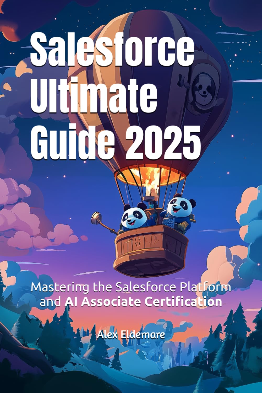 Amazon.com: Salesforce Ultimate Guide 2025: Mastering the Salesforce ...
