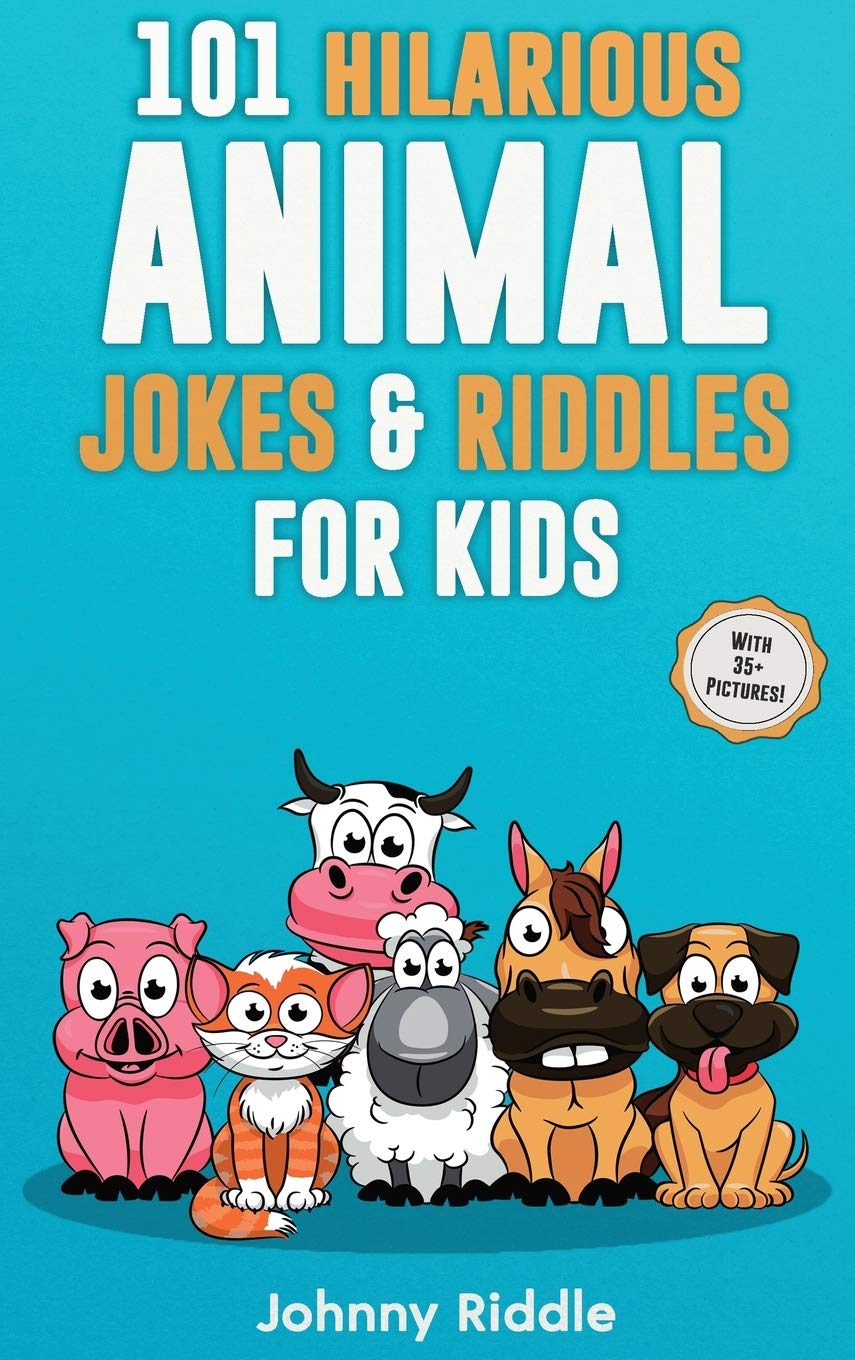 Snapklik.com : 101 Hilarious Animal Jokes & Riddles For Kids: Laugh Out ...