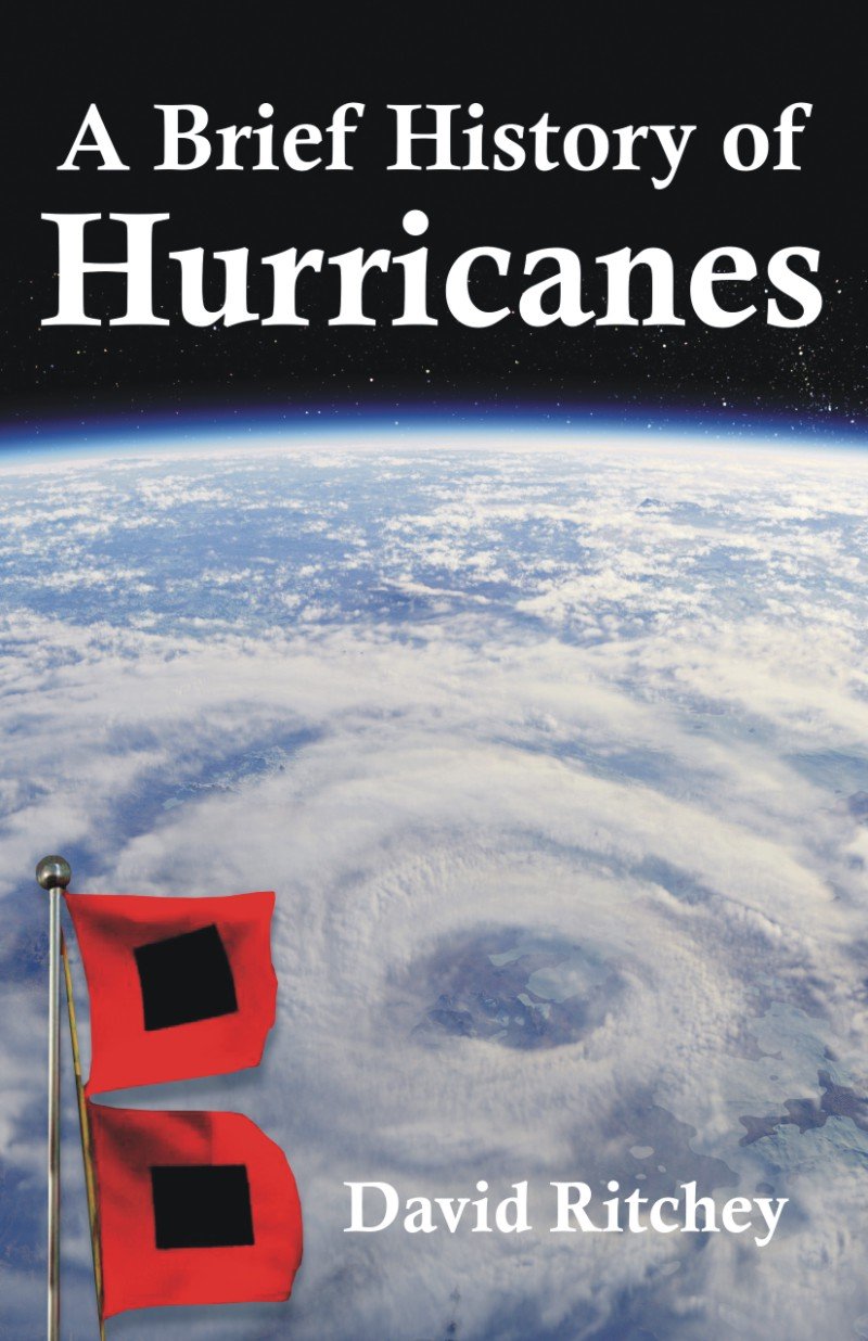 A Brief History of Hurricanes: David Ritchey: 9781946664174: Amazon.com ...