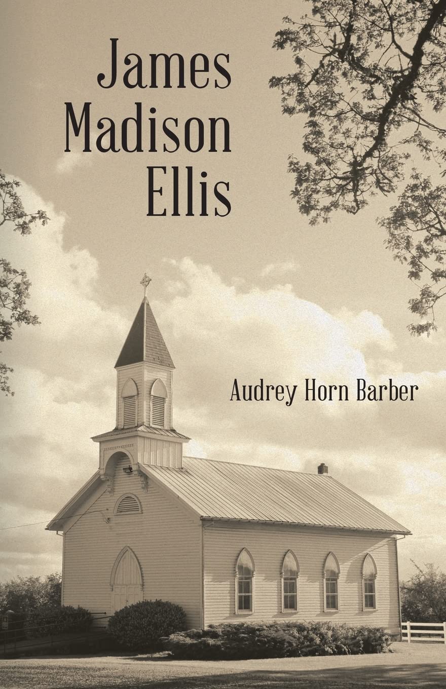 James Madison Ellis: Barber, Audrey Horn: 9781664295360: Amazon.com: Books