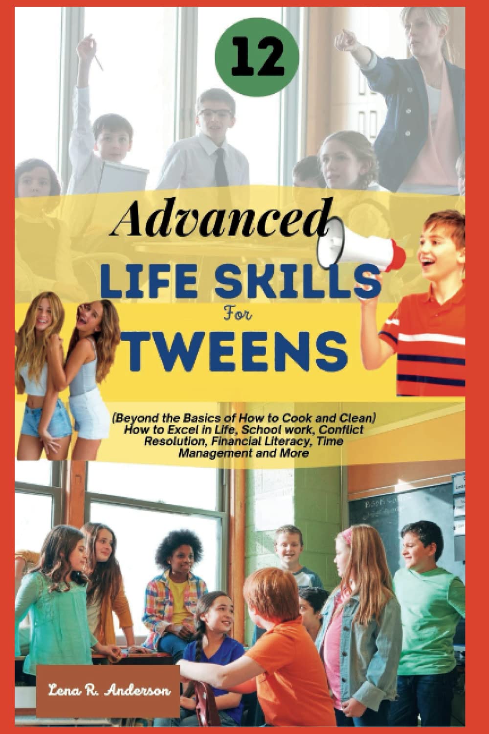 Buy Advanced Life Skills for Tweens: (Beyond the Basics of How to Cook and Clean) How to Excel ...