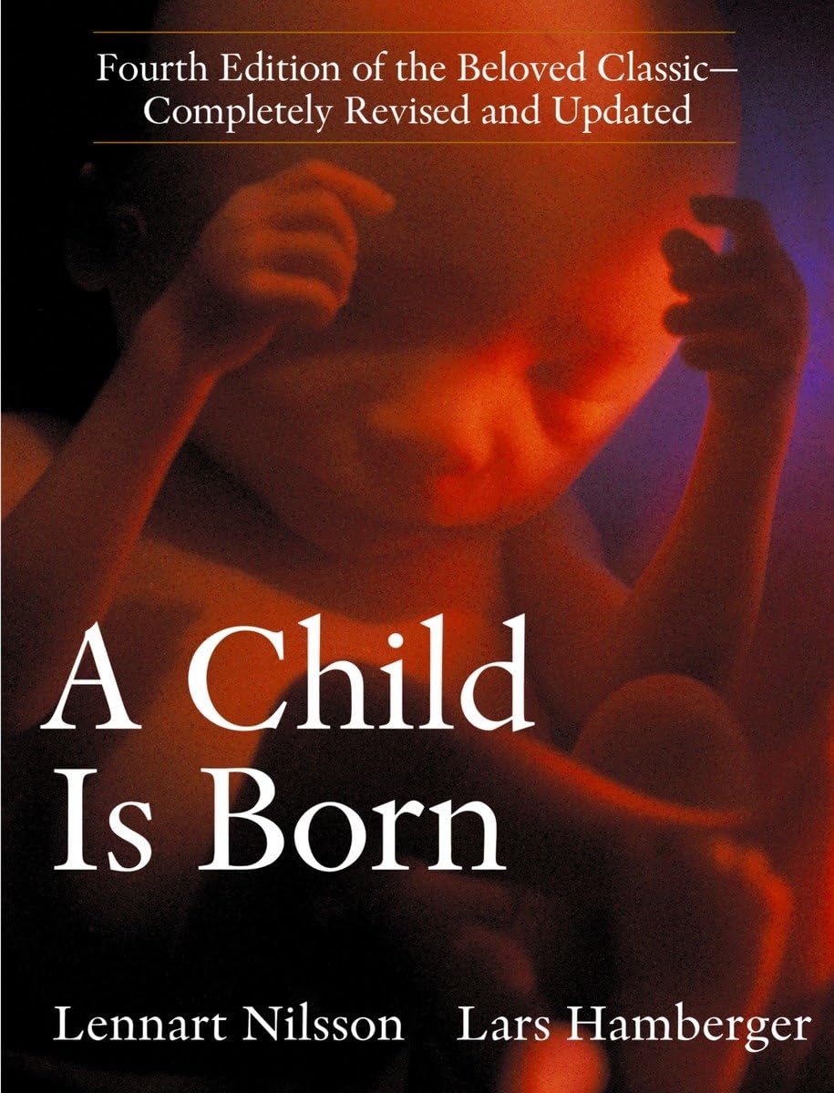 A Child Is Born: Nilsson, Lennart: 9780385337557: Amazon.com: Books