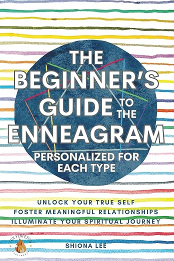 The Beginner's Guide to the Enneagram Personalized for Each Type ...