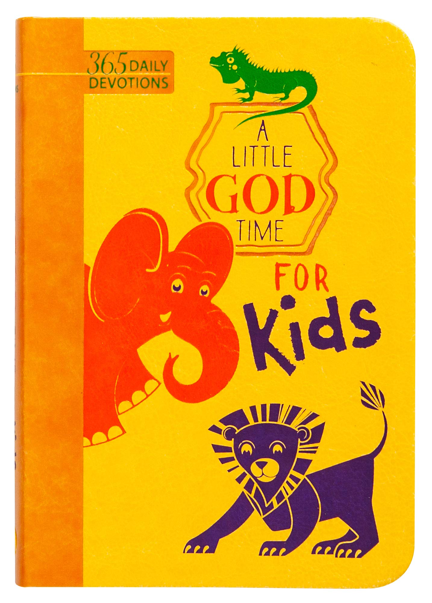 A Little God Time for Kids: 365 Daily Devotions (Faux leather edition ...