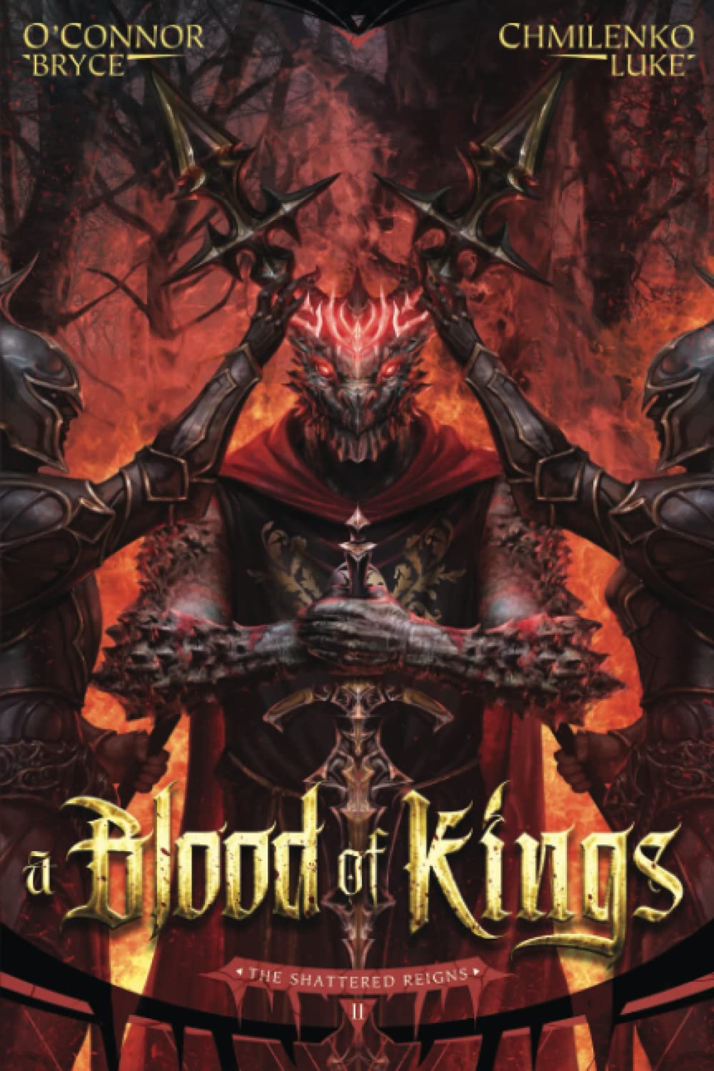 A Blood of Kings: O'Connor, Bryce, Chmilenko, Luke: 9781955252065 ...