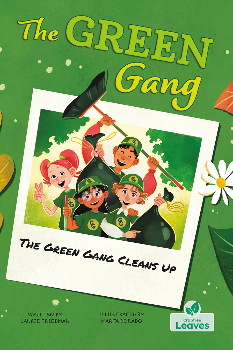 Amazon.com: The Green Gang Cleans Up: 9781039838826: Friedman, Laurie ...