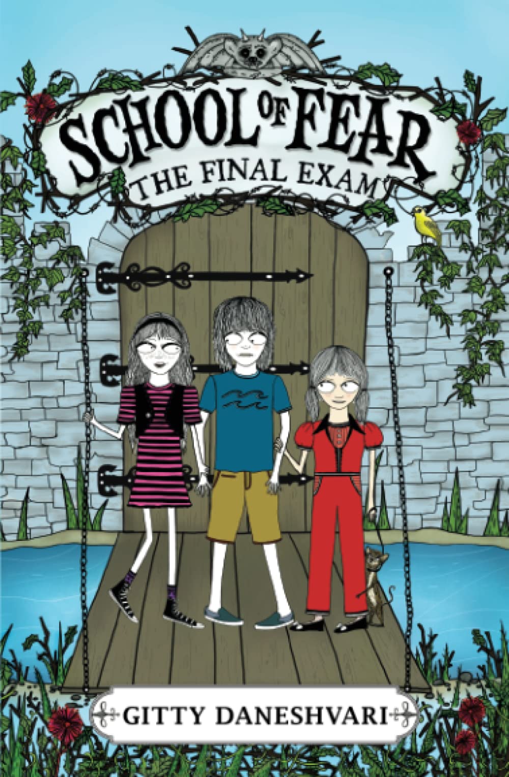 School of Fear: The Final Exam (School of Fear, 3): Daneshvari, Gitty ...