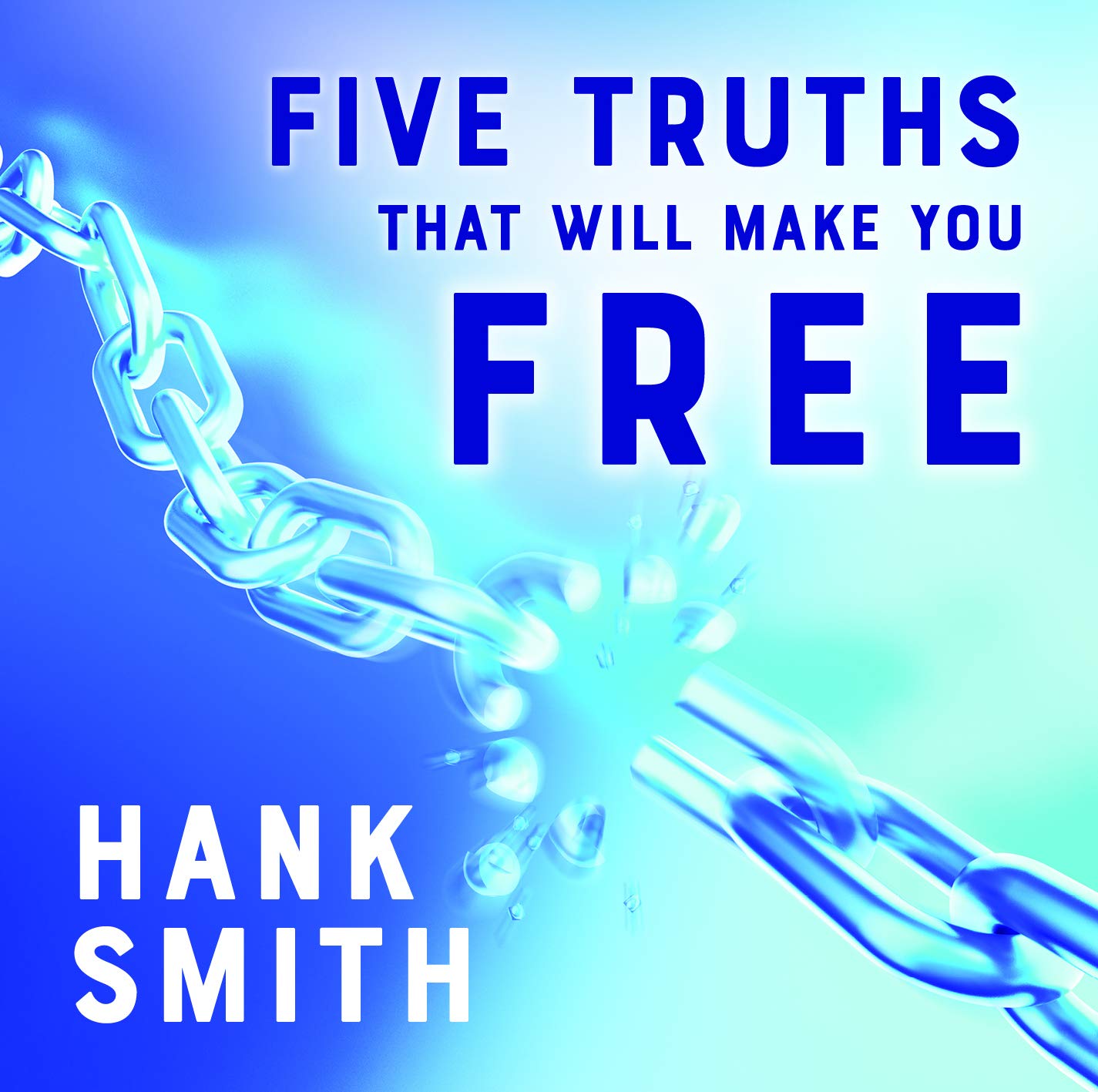 Amazon.com: Five Truths That Will Make You Free: 9781524412746: Hank ...