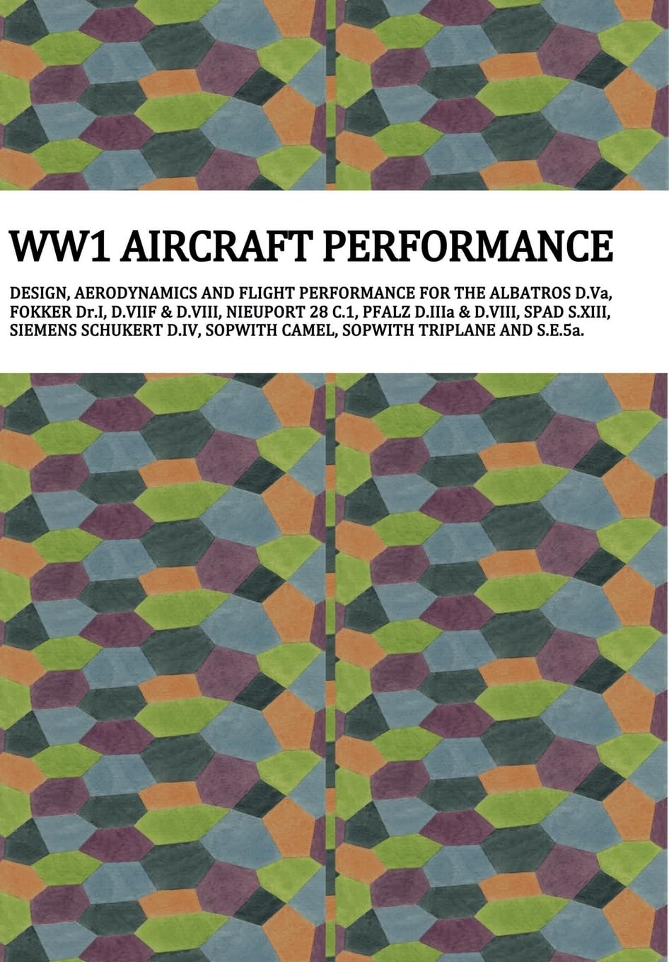 Ww1 Aircraft Performance: DESIGN, AERODYNAMICS AND FLIGHT PERFORMANCE ...