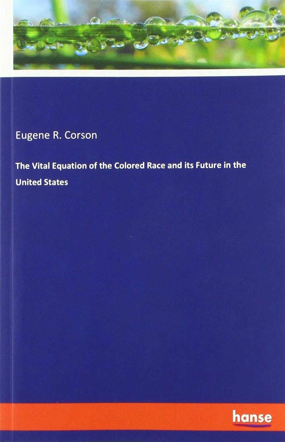 The Vital Equation of the Colored Race and its Future in the United ...