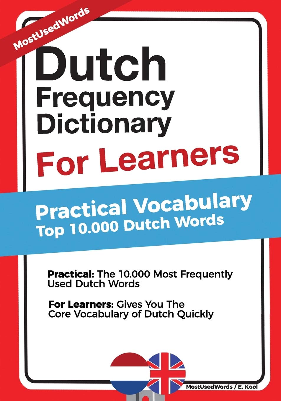 Dutch Frequency Dictionary for Learners: Practical Vocabulary - Top 10. ...