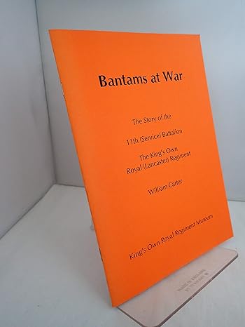 Amazon | Bantams at War: The Story of the 11th (service) Battalion ...