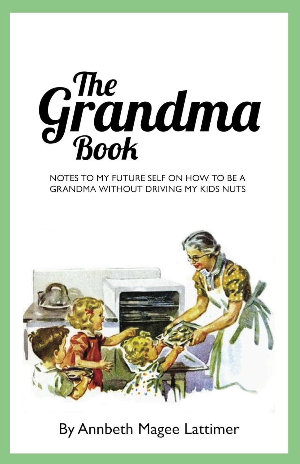 Amazon.com: The Grandma Book: Notes to my future self on how to be a ...