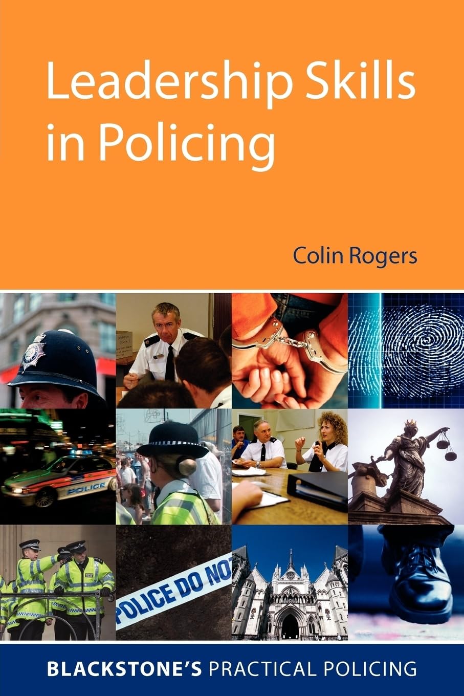 Leadership Skills in Policing (Blackstone's Practical Policing): Amazon ...