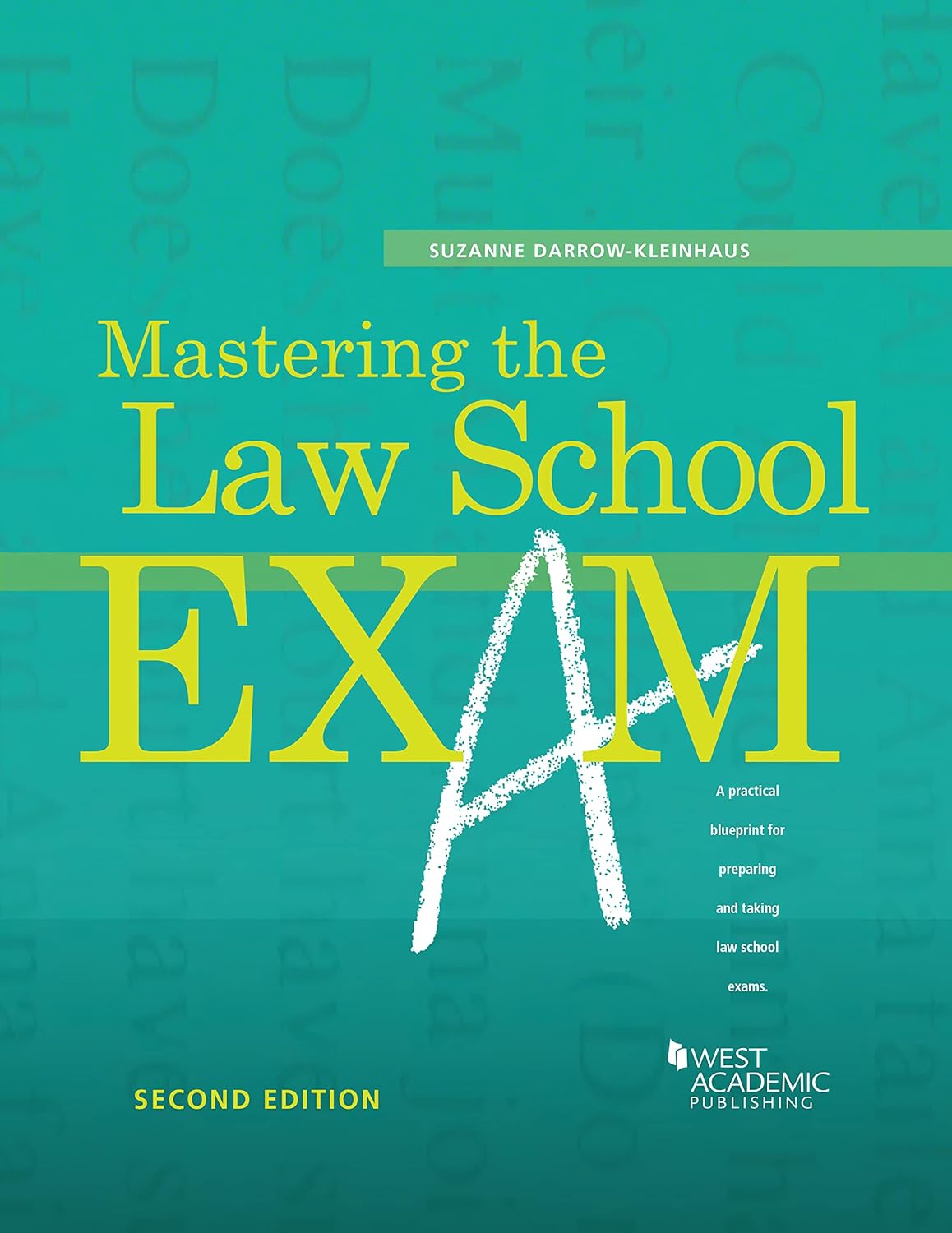 Mastering the Law School Exam (Academic and Career Success Series ...
