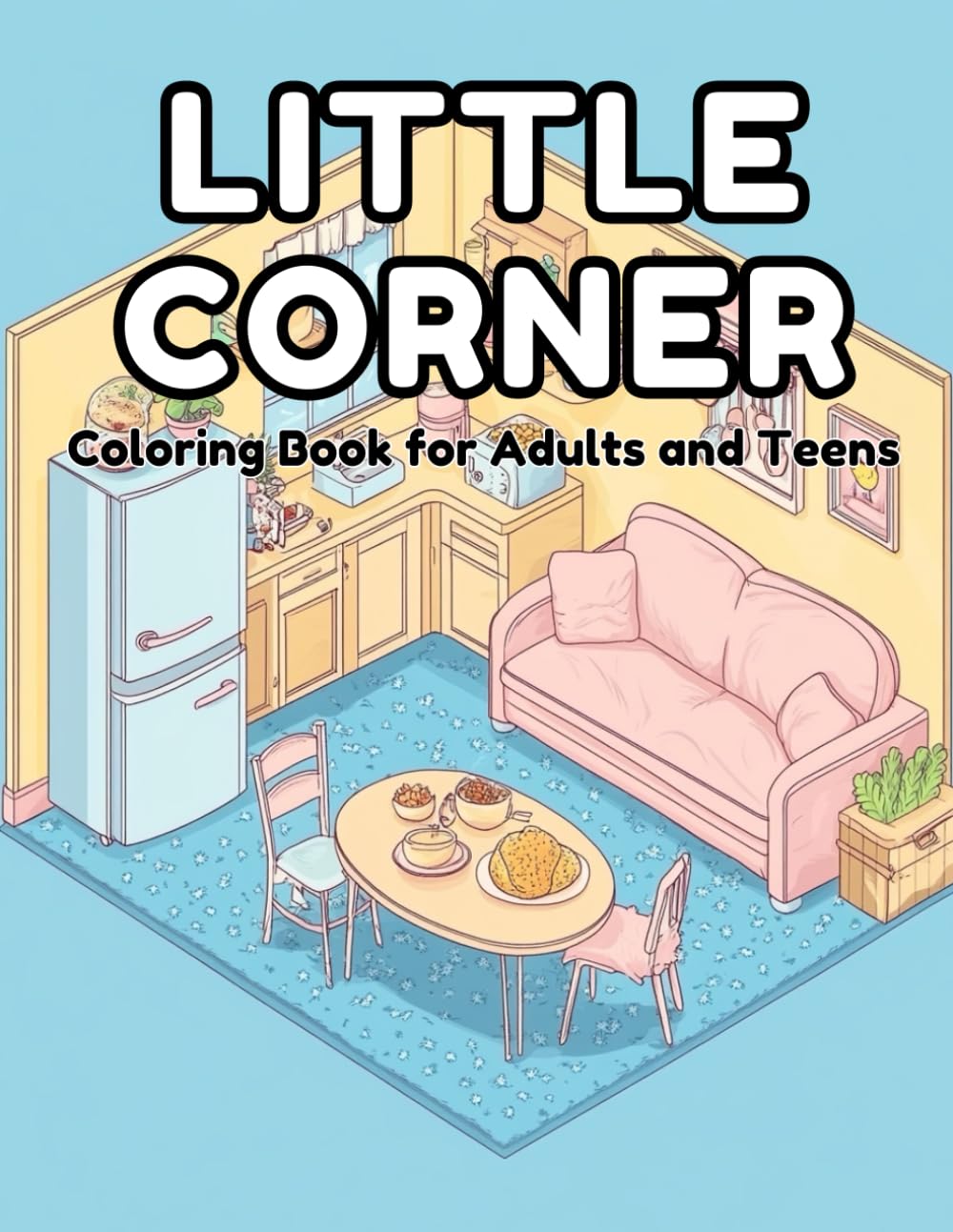 Little Corner Coloring Book for Adults and Teens: 40 Images | 8.5x11 ...