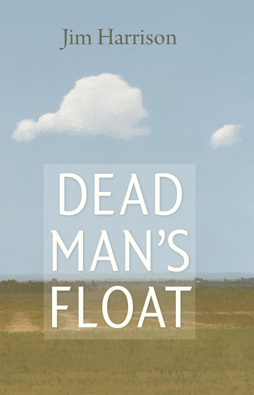 Dead Man's Float: Harrison, Jim: 9781556594458: Amazon.com: Books