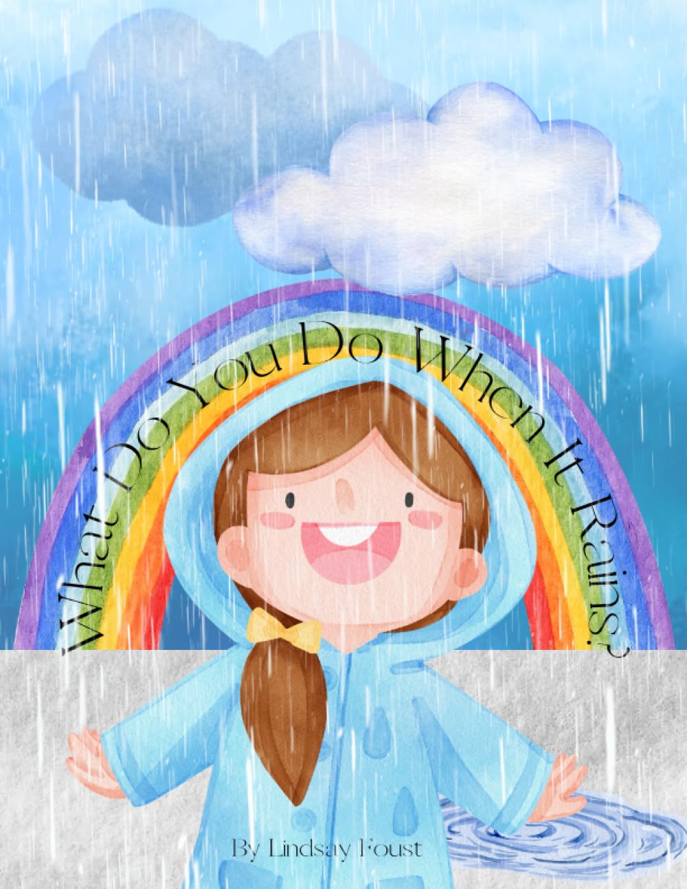 Amazon.com: What Do You Do When It Rains | Children's Book About ...