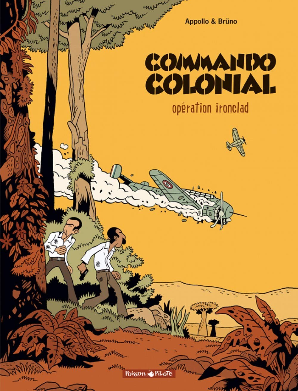 Commando colonial - Tome 1 - Opération Ironclad: Appollo, Appollo ...