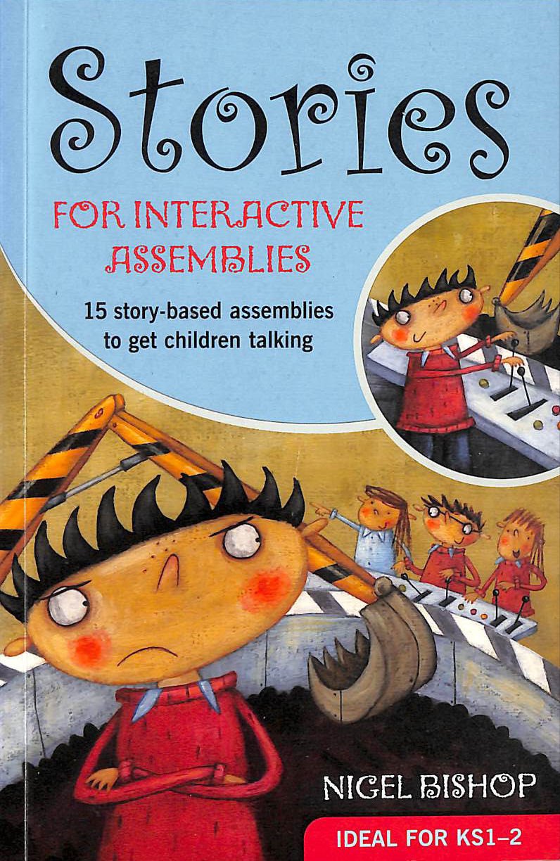 Stories for Interactive Assemblies: 15 Story-based Assemblies to Get ...