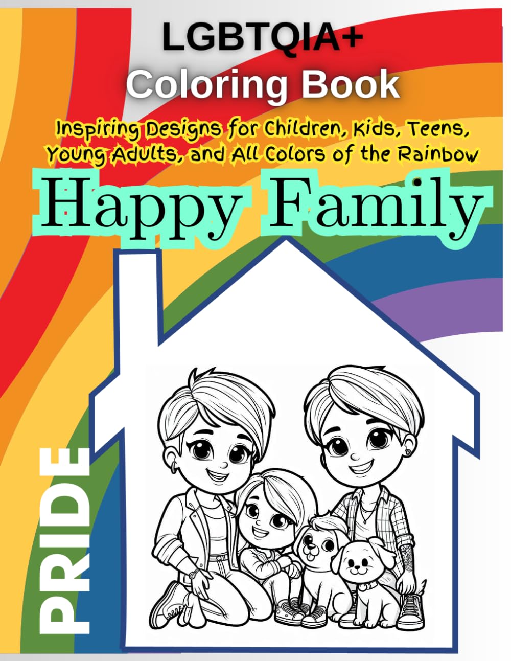 Amazon.com: LGBTQIA+ Pride Coloring Book: Happy Family Inspiring ...