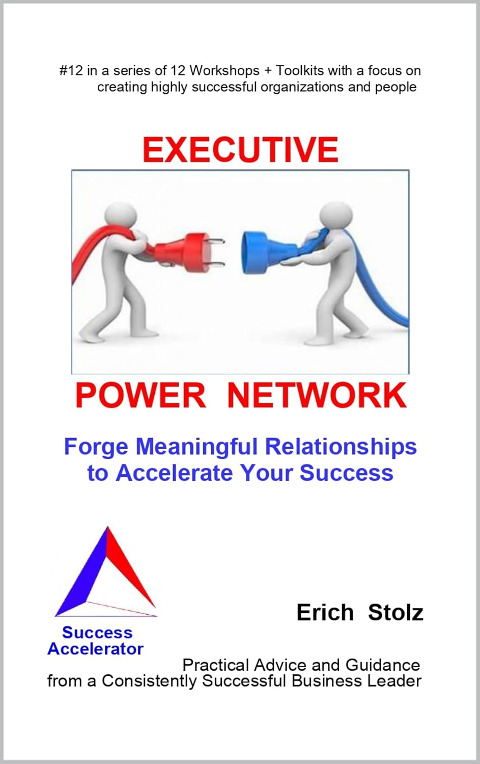 EXECUTIVE POWER NETWORK: Forge Meaningful Relationships to Accelerate ...