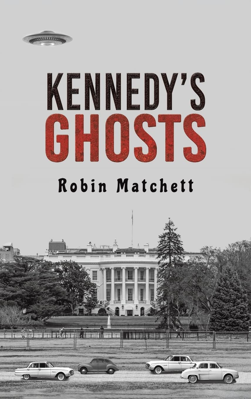 Kennedy's Ghosts: Matchett, Robin: 9781638296300: Amazon.com: Books