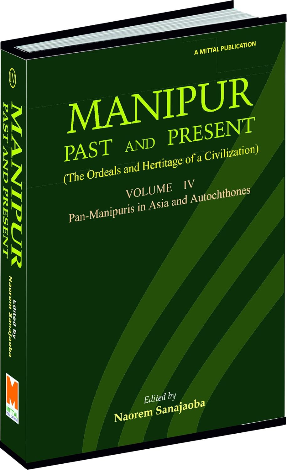 Manipur: Past and Present Vol 4-Pan-Manipuris in Asia and Autochthones ...