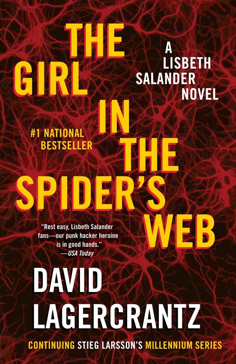 The Girl in the Spider's Web: A Lisbeth Salander Novel (The Girl with ...