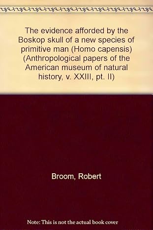 Amazon.com: The evidence afforded by the Boskop skull of a new species ...