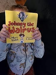 Johnny the Walrus: Walsh, Matt, Reece, K.: 9781956007053: Amazon.com: Books