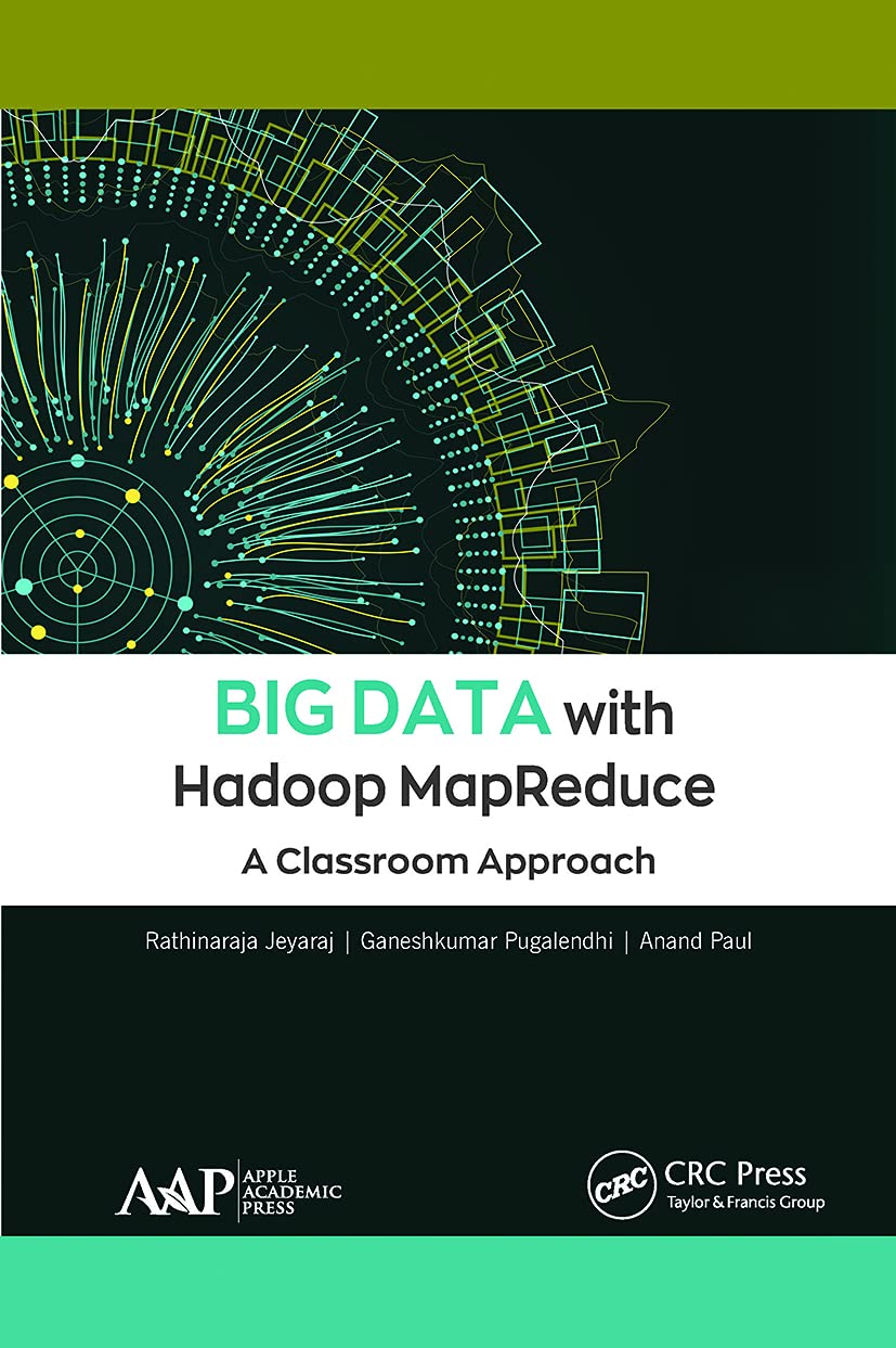 Buy Big Data with Hadoop MapReduce: A Classroom Approach Book Online at ...