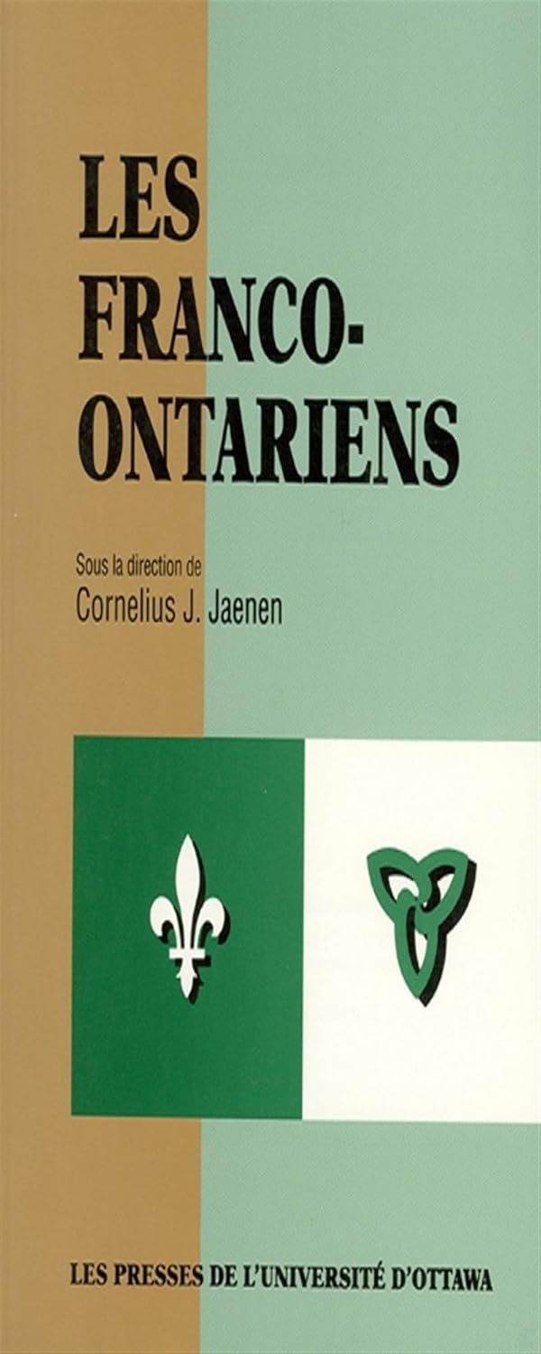 Amazon.com: Les Franco-Ontariens (Ontario Historical Studies) (French ...