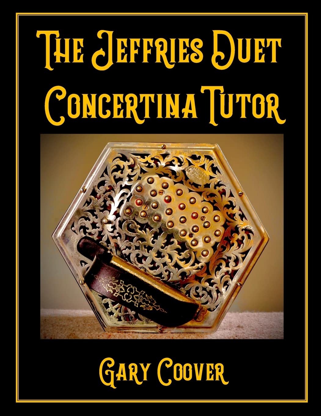 The Jeffries Duet Concertina Tutor: Amazon.co.uk: Coover, Gary ...