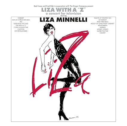 Liza Minnelli, Fred Ebb, John Kander - Liza With A "Z" - Amazon.com Music