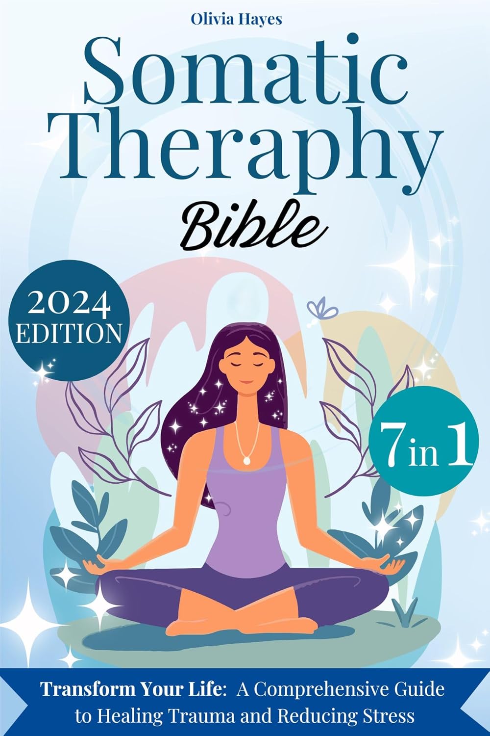 Amazon.com: Somatic Therapy Bible : [7 in 1] A Holistic Approach to ...