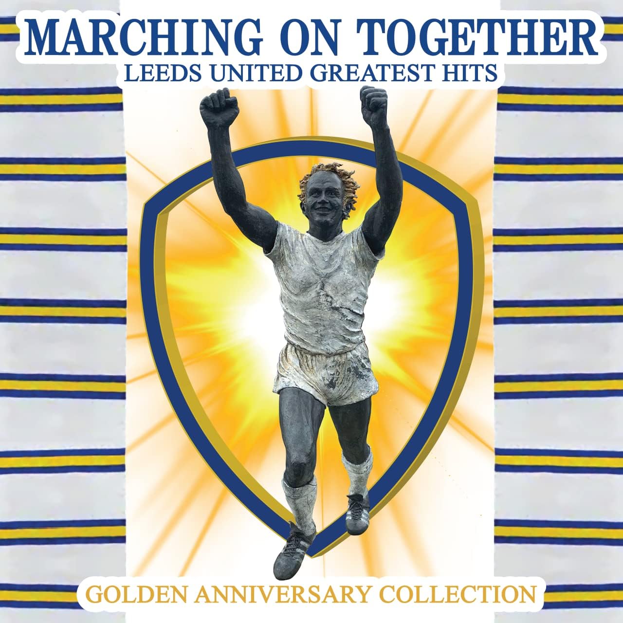 Leeds United Marching On Together ( Golden Anniversary Collection ) by ...