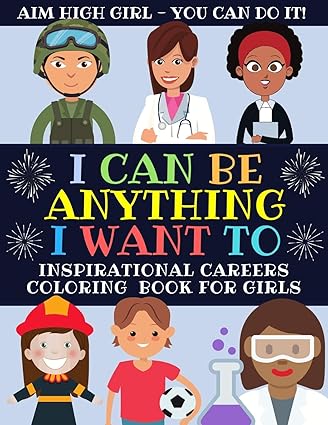 Amazon.com: I Can Be Anything I Want To: Inspirational Careers Coloring ...