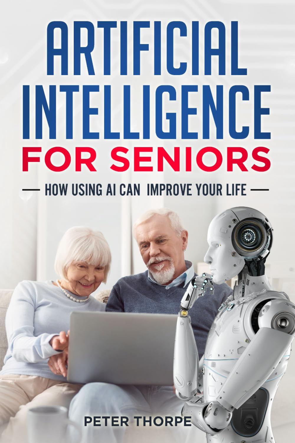 ARTIFICIAL INTELLIGENCE FOR SENIORS: HOW USING AI CAN IMPROVE YOUR LIFE ...