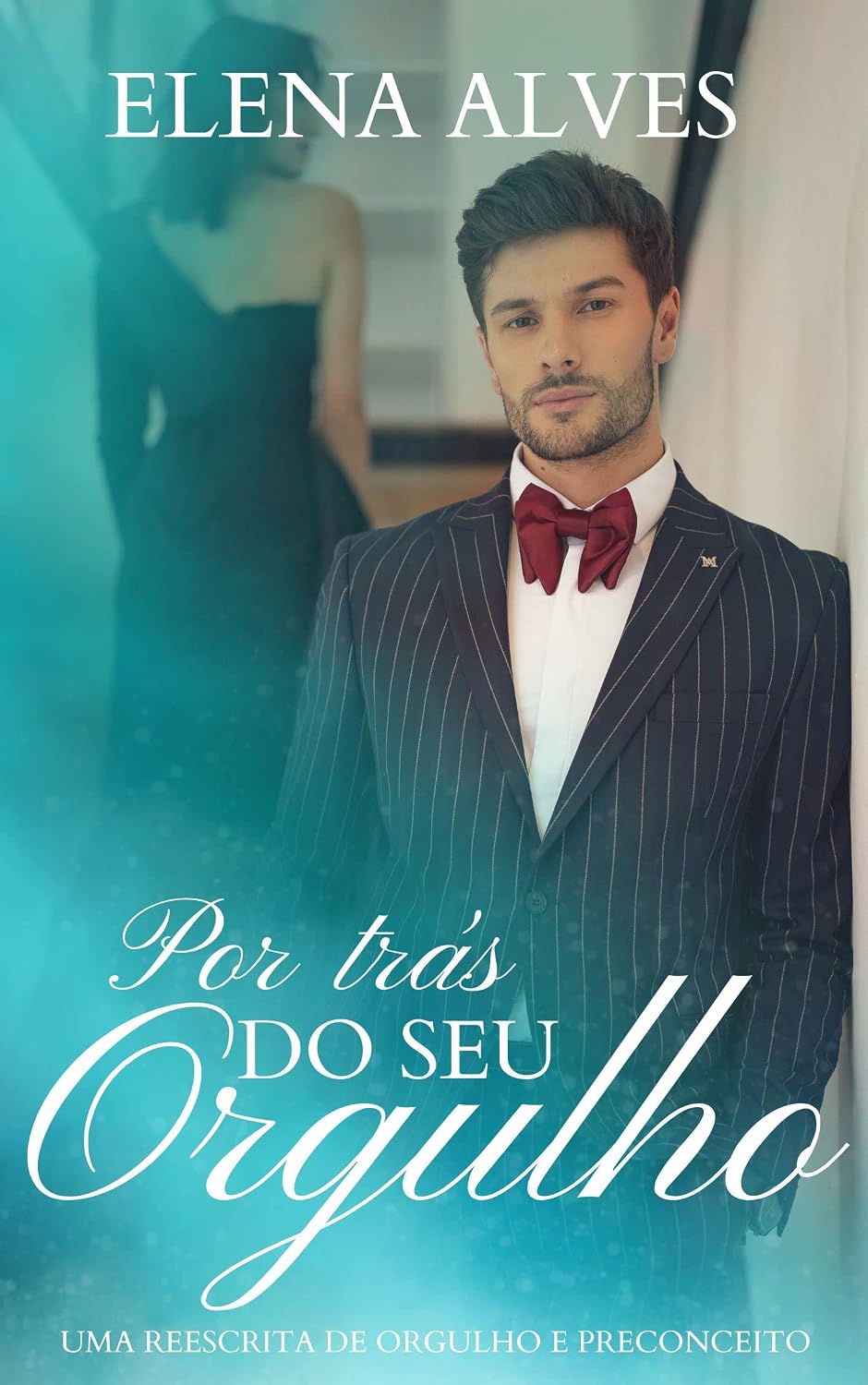 Por Trás do seu Orgulho eBook : Alves, Elena: Amazon.com.br: Loja Kindle