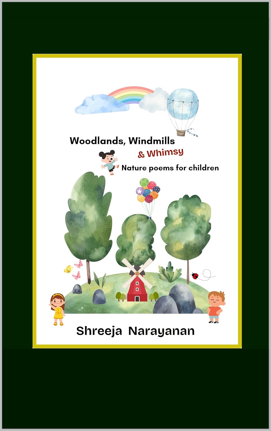 Woodlands, Windmills & Whimsy: Nature poems for children eBook ...