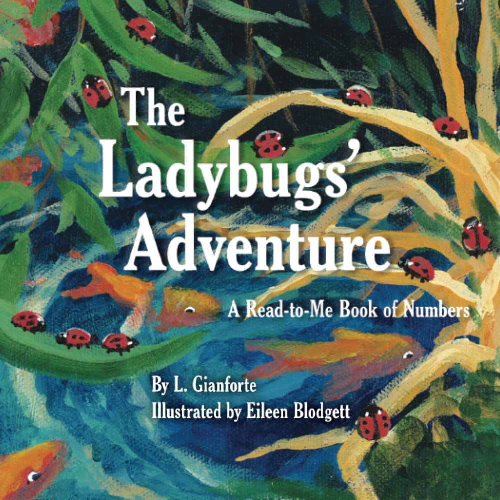 The Ladybugs' Adventure: A Read-to-Me Book of Numbers: Gianforte, L ...